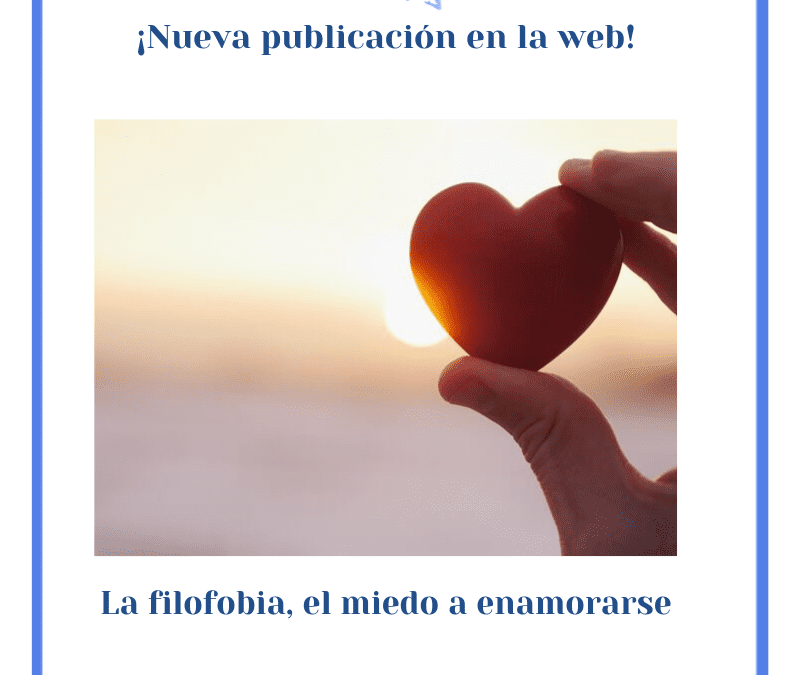 Filofobia, miedo a enamorarse - Armonía Psicólogos